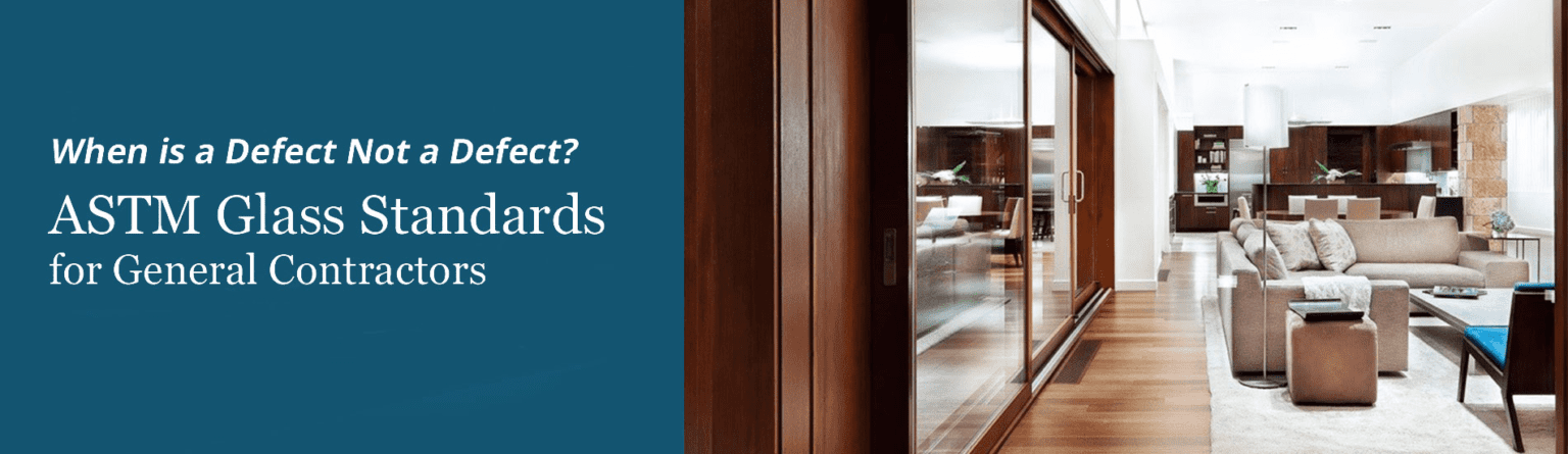 ASTM Standards for Glass: When is a Defect Not a Defect?