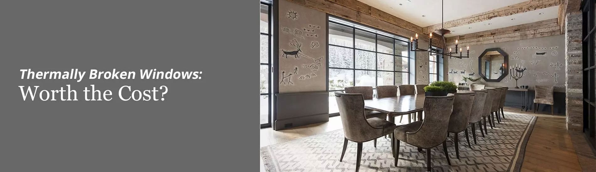 Thermally Broken Metal Windows: Worth the Cost?